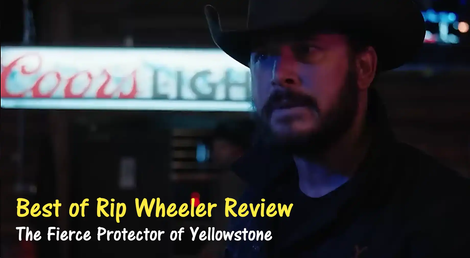 Rip Wheeler Review: The Fierce Protector Of Yellowstone - New Texas ...